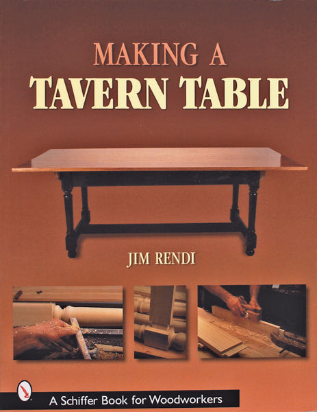 Making a Tavern Table – Schiffer Craft