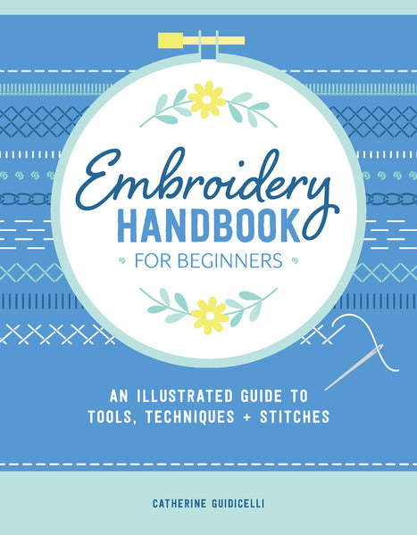 Embroidery Handbook for Beginners – Schiffer Craft