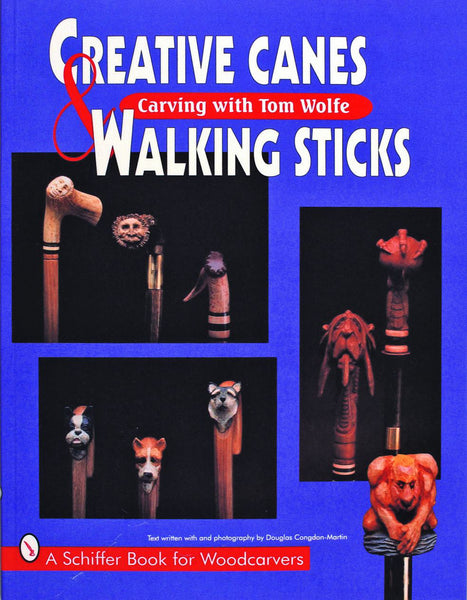 Creative Canes & Walking Sticks – Schiffer Craft